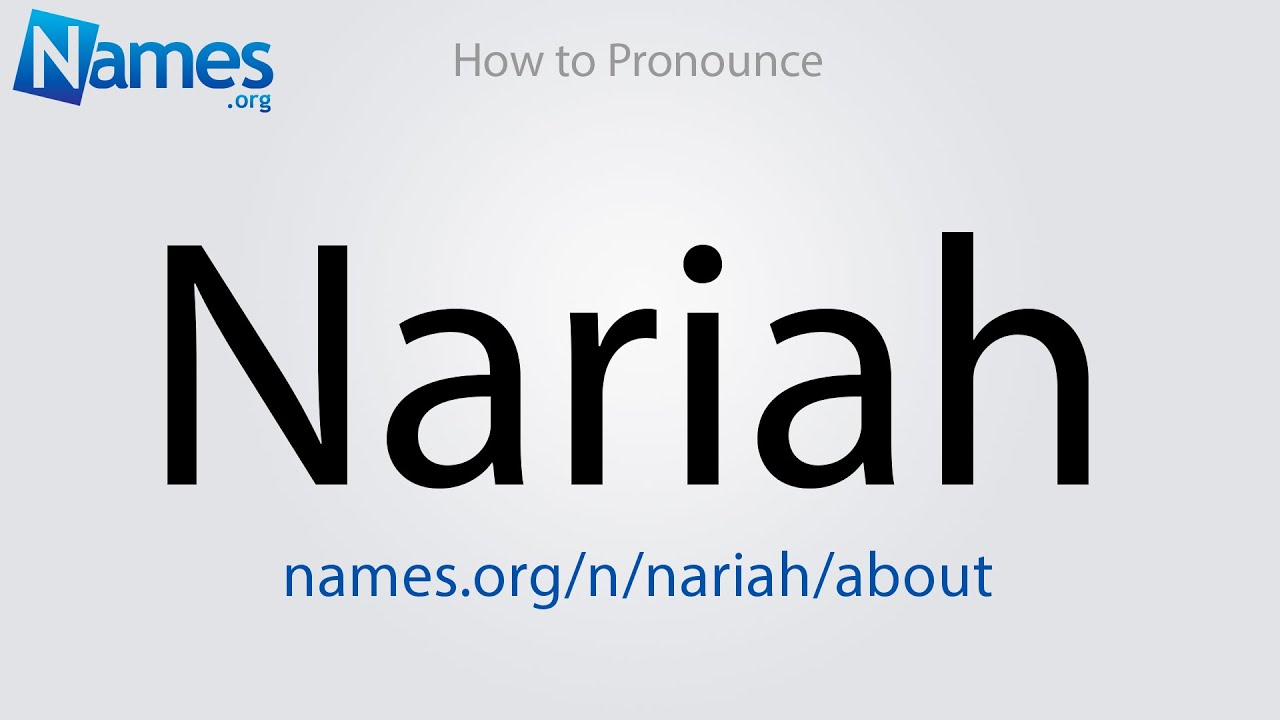 How to Pronounce Nariah - YouTube