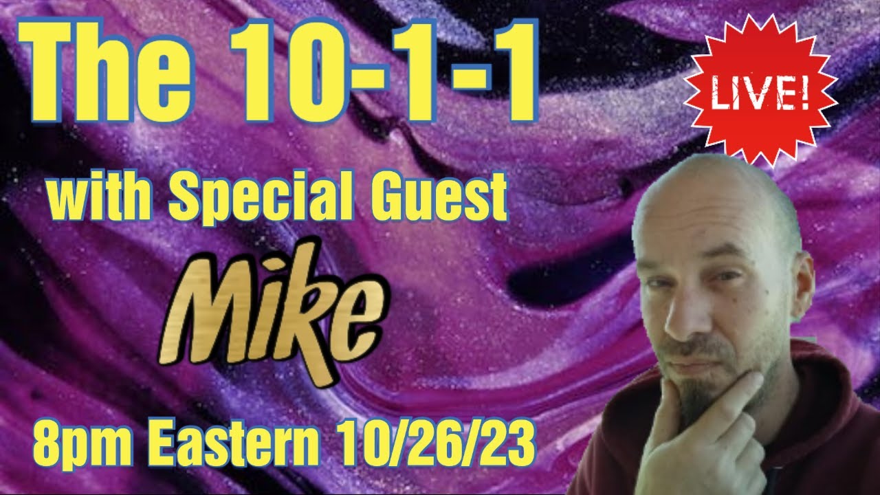 The 10-1-1 with Special Guest Mike - YouTube
