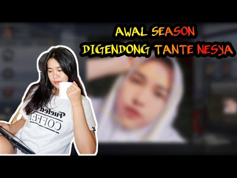 AWAL SEASON DIGENDONG TANTE NESYA-PUBGM-PUBGMOBILE