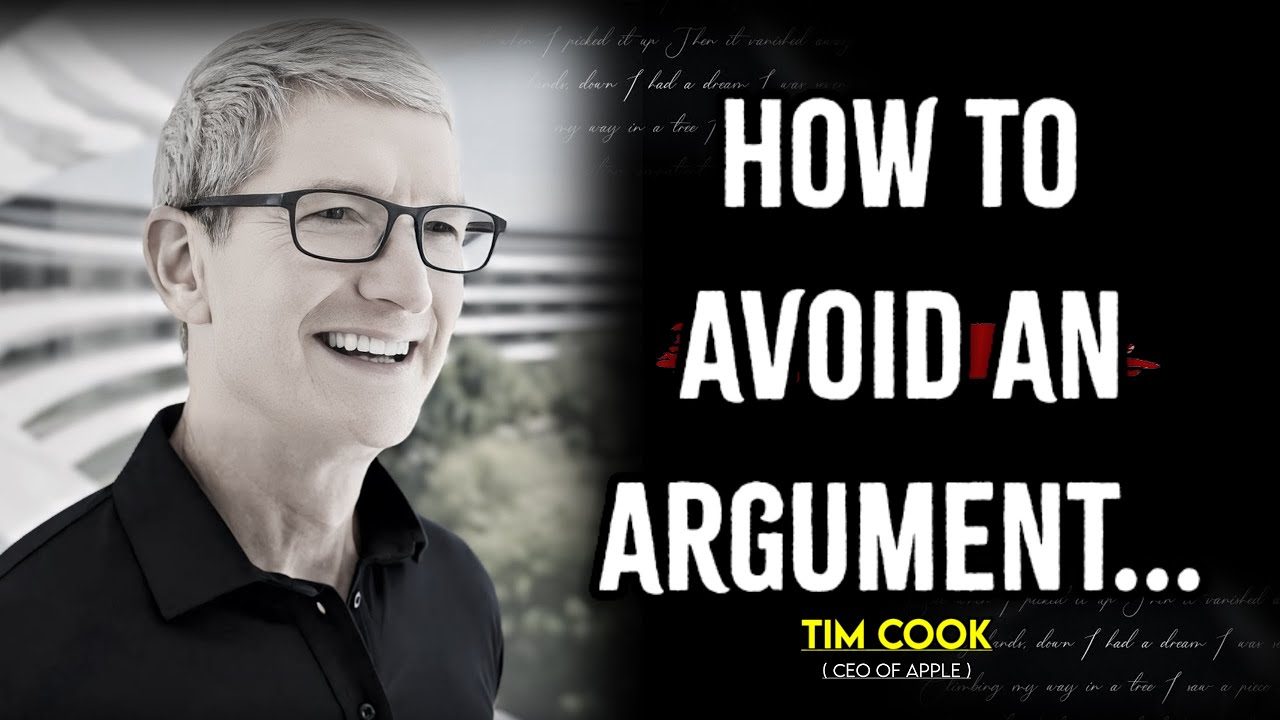 How To Avoid Any Argument | TIM COOK Inspiring Quotes About Life - YouTube