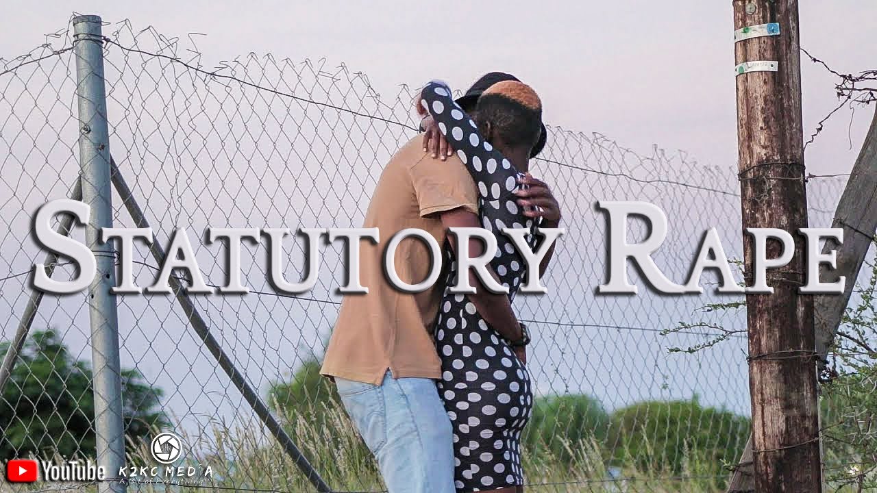 STATUTORY RAPE - Educational Short Story 1 (2021) || K2KC Media - YouTube