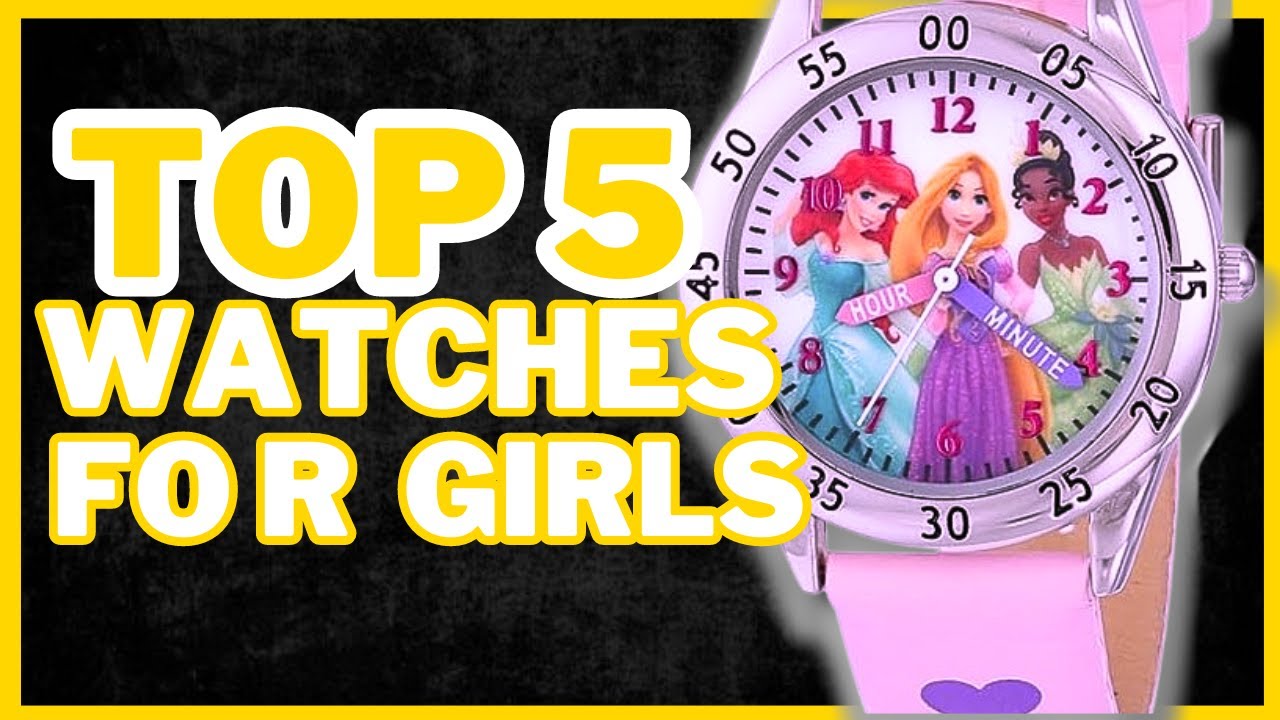Top 5 girl watch in 2024| Best girl watch review in 2024 - YouTube