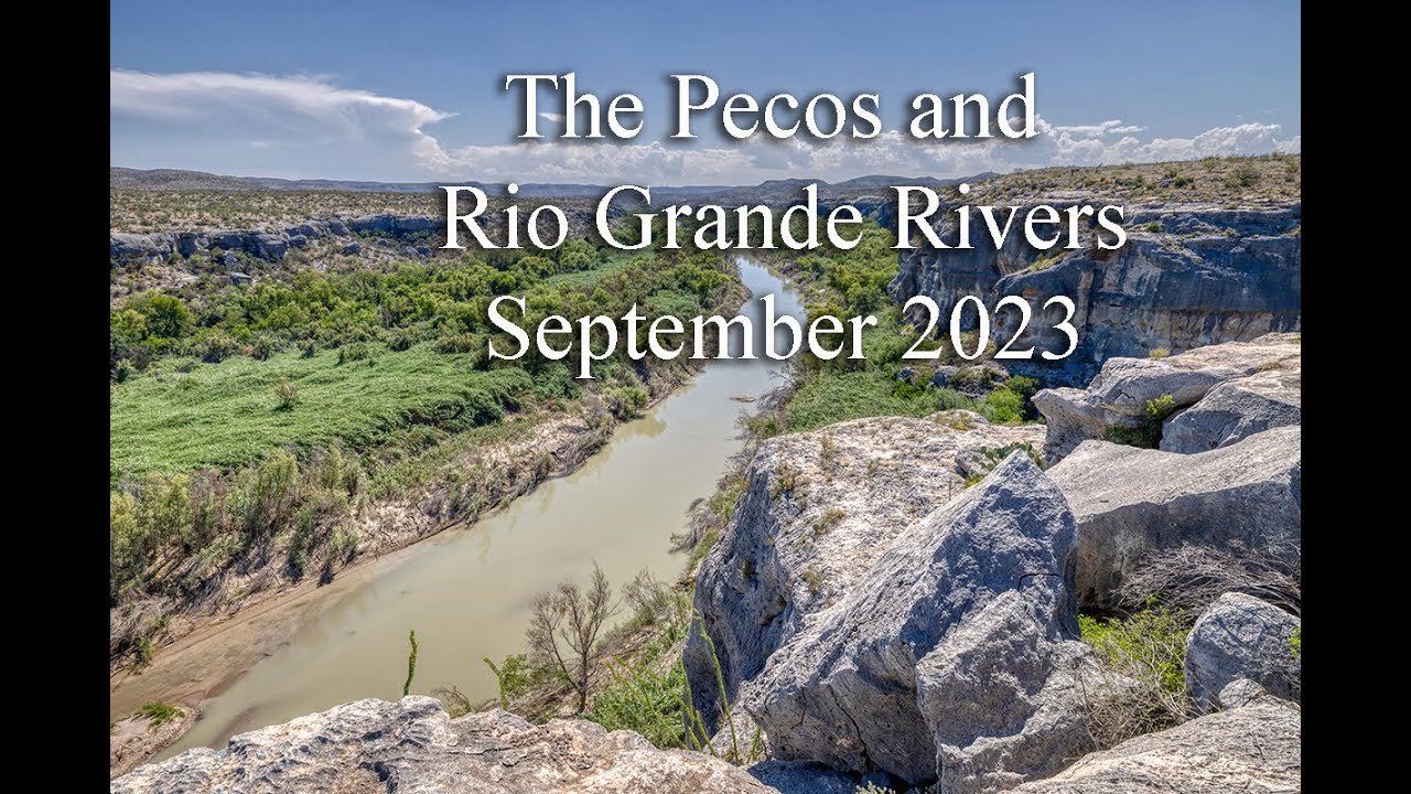 The lower Pecos River and Rio Grande River in September 2023 - YouTube
