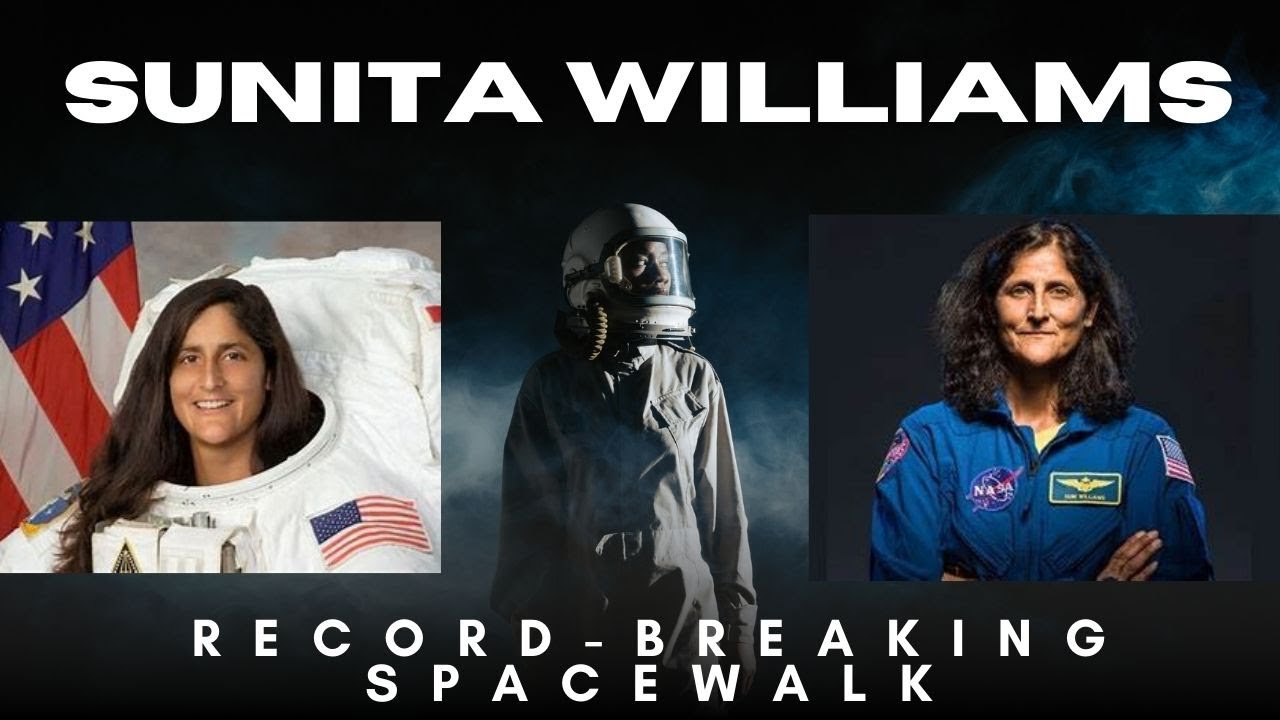 "Sunita Williams' Record-Breaking Spacewalk 🚀🌌 | Historic Moment in ...
