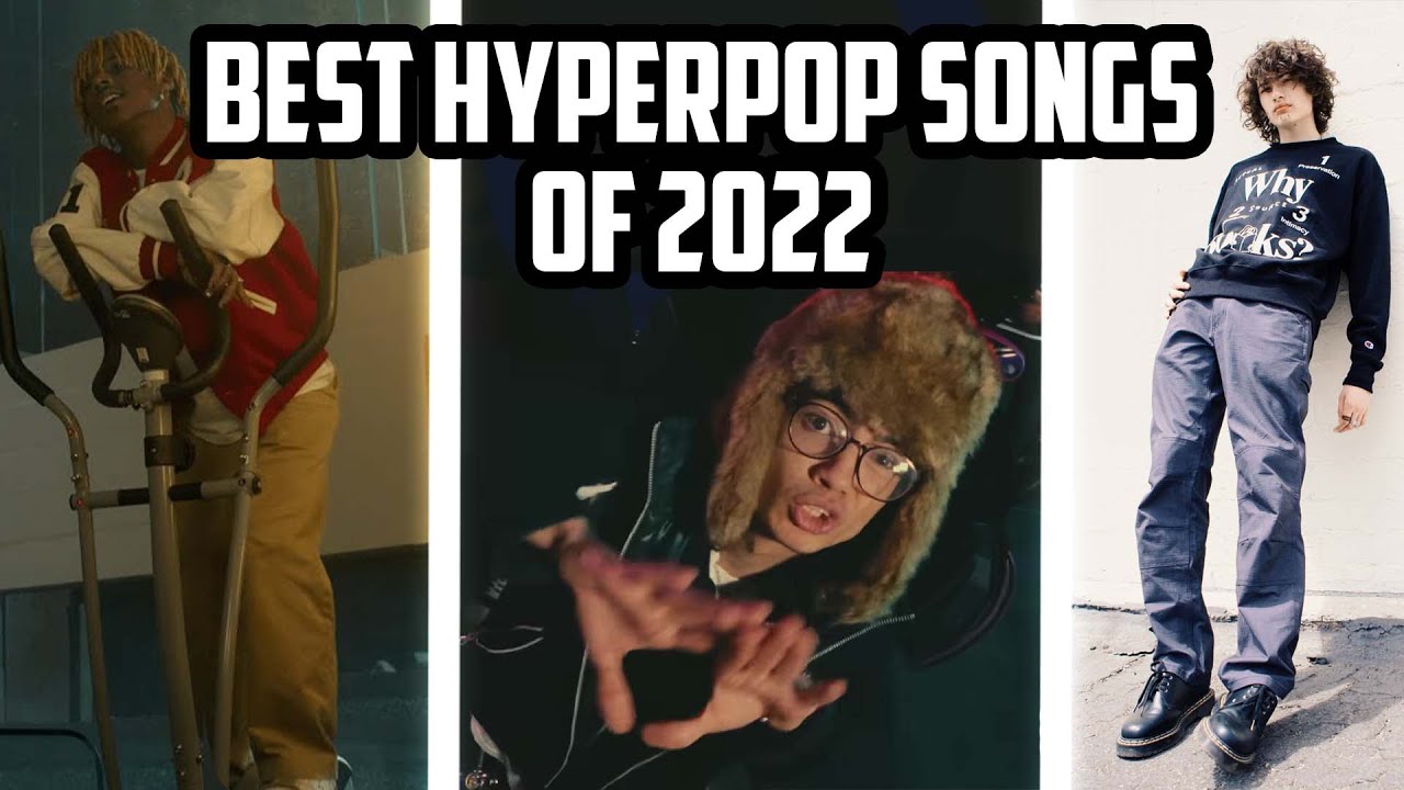 BEST HYPERPOP SONGS of 2022 (so far) - YouTube
