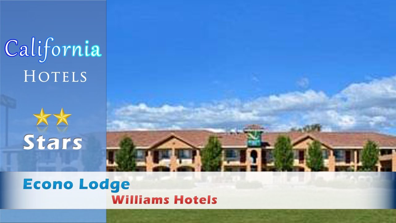 Econo Lodge - Williams Hotels, California - YouTube