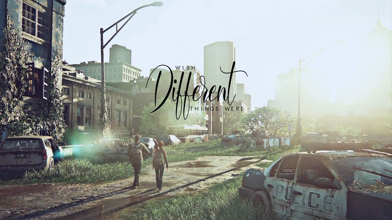 The last of us | Wish things were different - YouTube