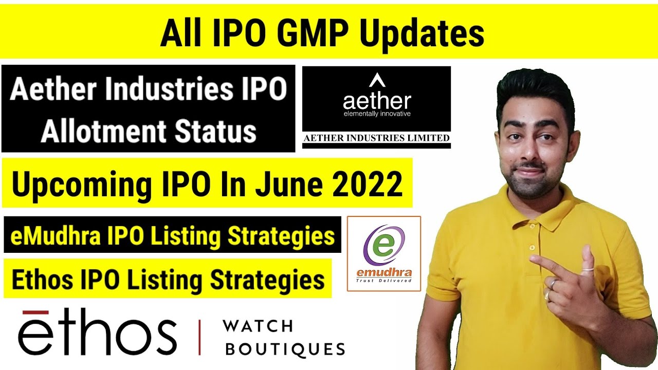 Aether IPO Allotment | Ethos IPO | eMudhra IPO Listing Day Strategies ...