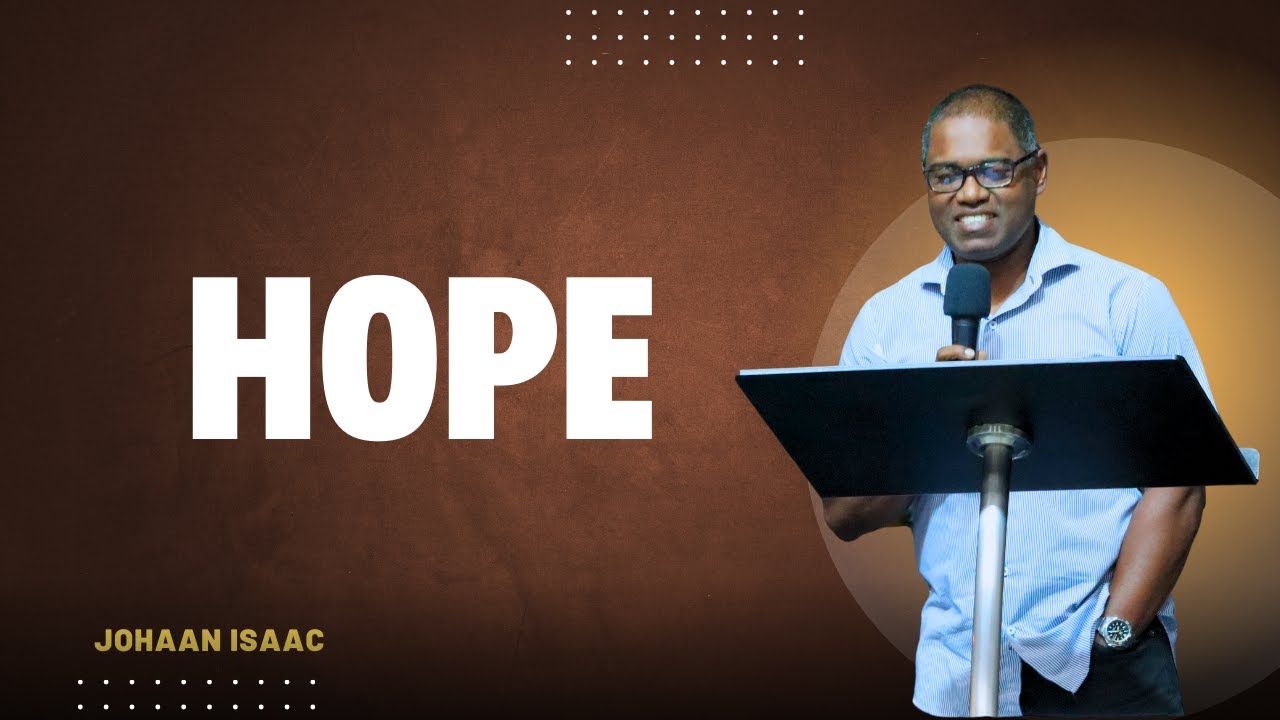 SUNDAY CELEBRATIONS | HOPE | JOHAAN ISAAC | O1-12-2024 | 10:30 AM - YouTube
