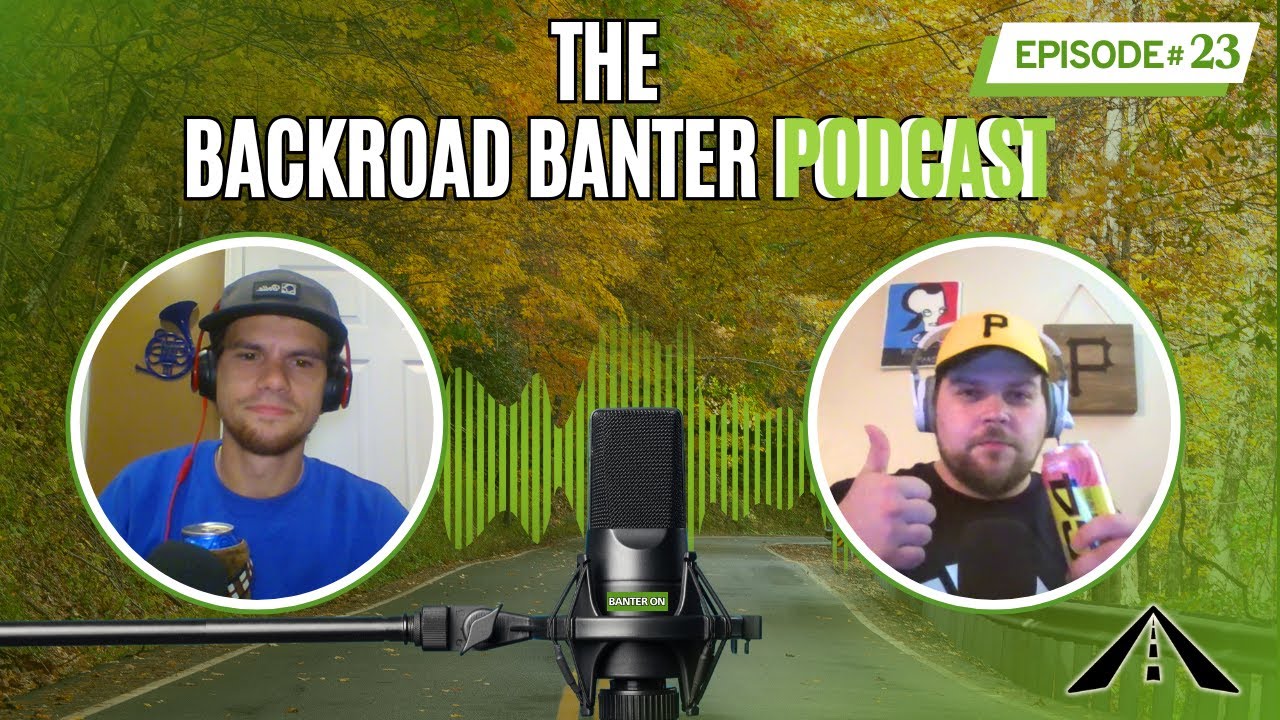 Episode 23: The Backroad Banter Podcast - YouTube
