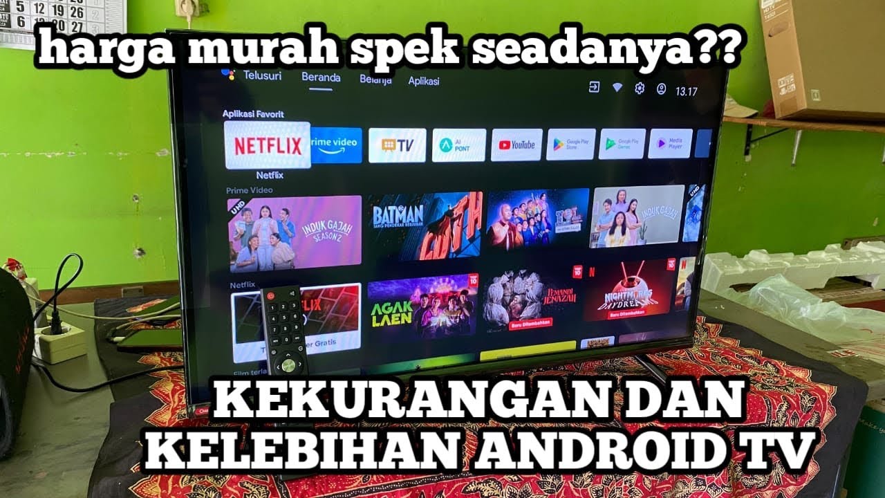 ANDROID TV KEKURANGAN DAN KELEBIHAN harga murah spek seadanya?? - YouTube