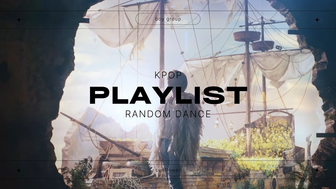 KPOP RANDOM DANCE [PLAYLIST]│BOY GROUP│REQUEST│sunflower - YouTube