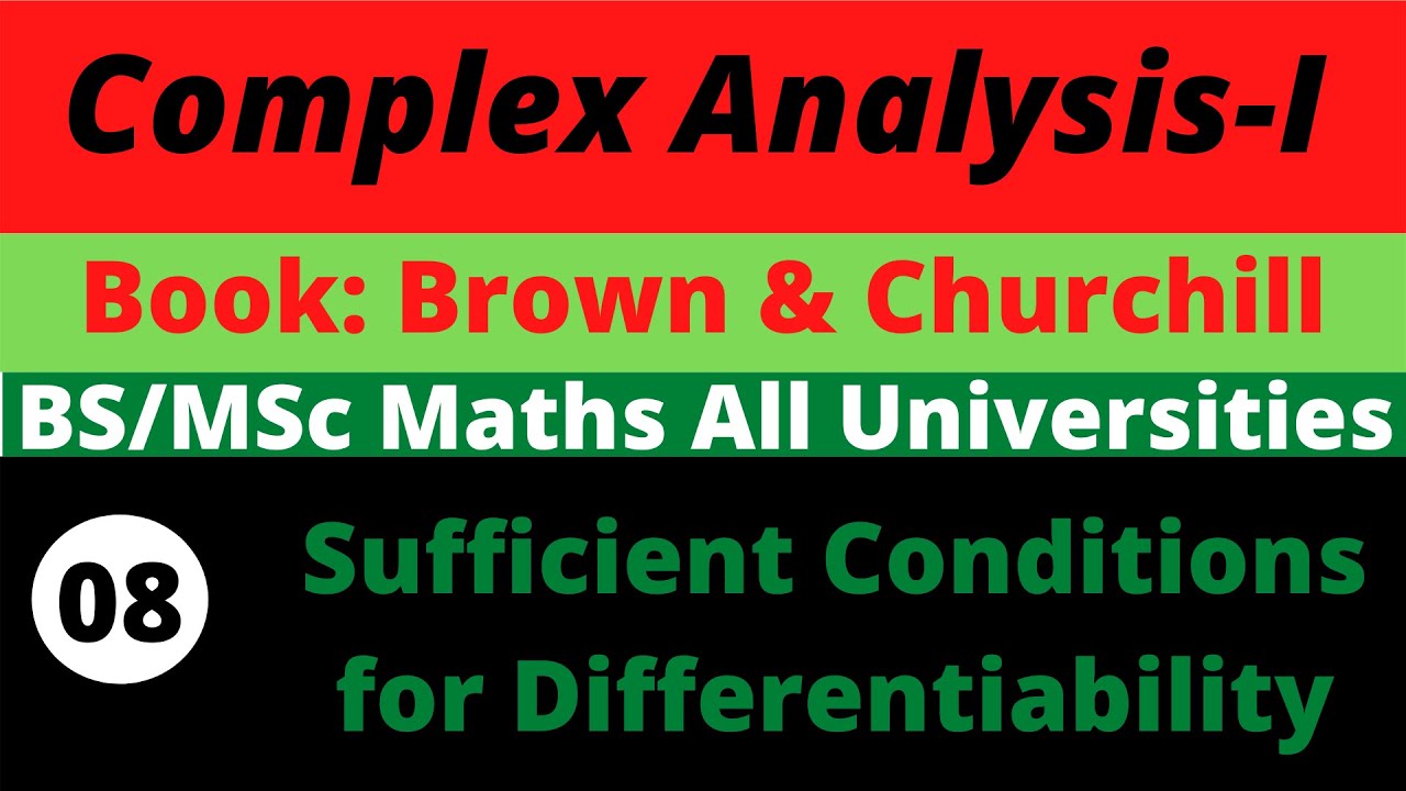 8. Sufficient Conditions for Differentiability | Complex Analysis ...