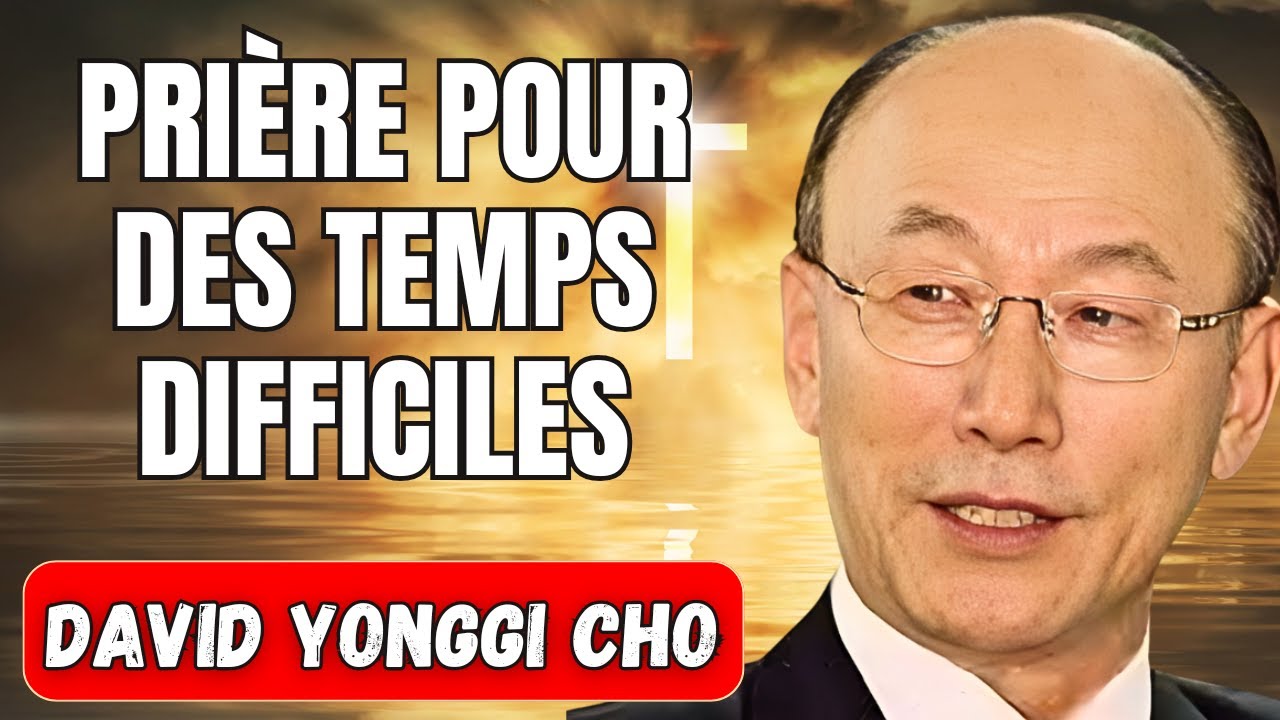 DAVID YONGGI CHO ENSEIGNE : COMMENT PRIER QUAND VOUS AVEZ PERDU TOUT ...