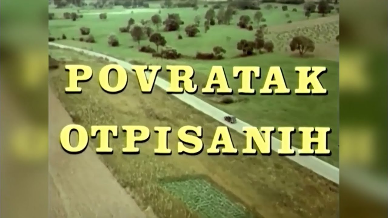 Milivoje Mića Marković - Otpisani (OST Povratak Otpisanih 1976 ...