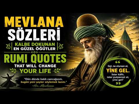 “Mevlana Sözleri | Kalbe Dokunan En Güzel Öğütler”🌹“Rumi Quotes That Will Change Your Life”
