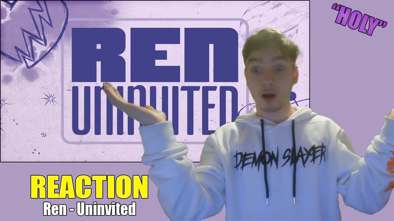 My favourite SONG SO FAR!! (Ren - Uninvited) REACTION!!!! - YouTube