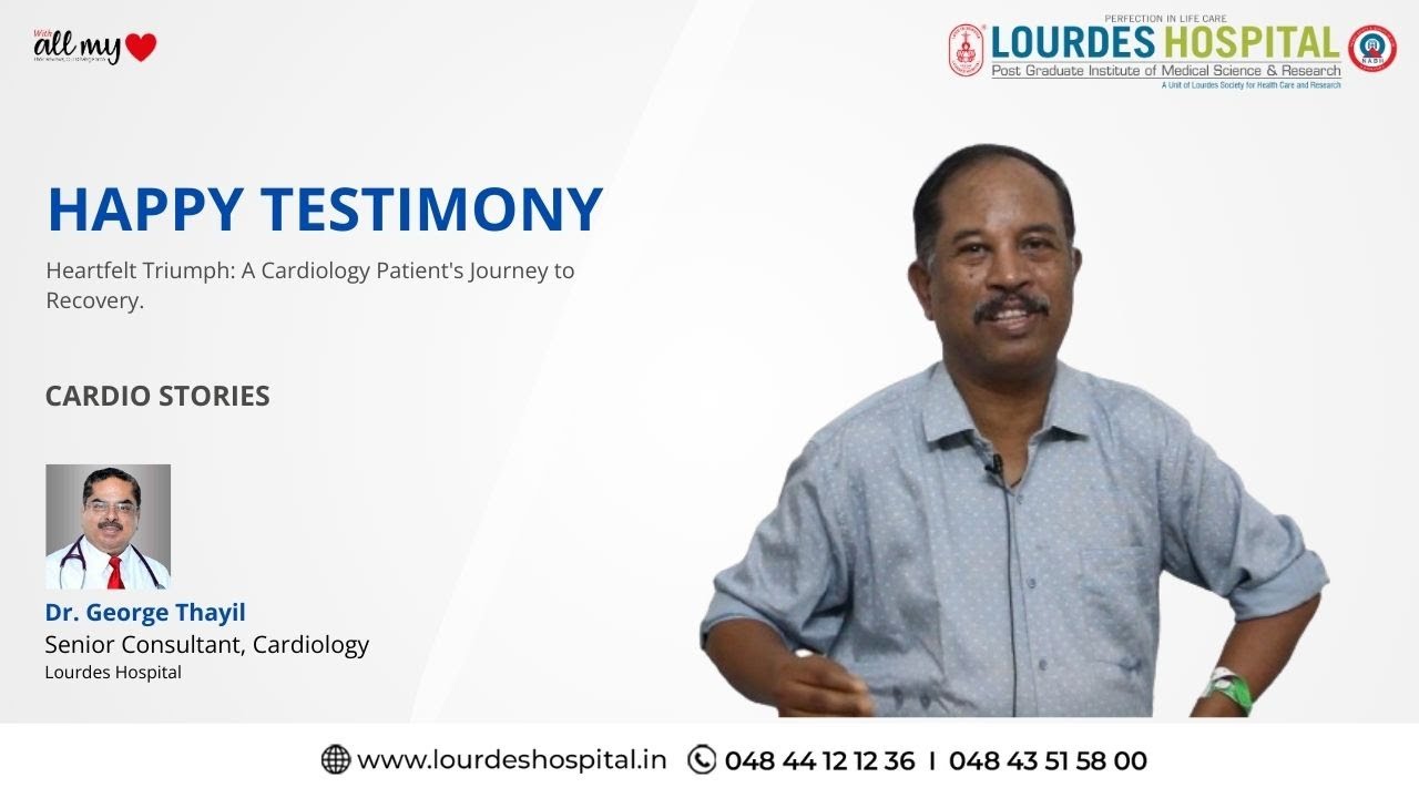 Heartfelt Testimony: A Patient's Journey in Cardiology Care | Lourdes ...