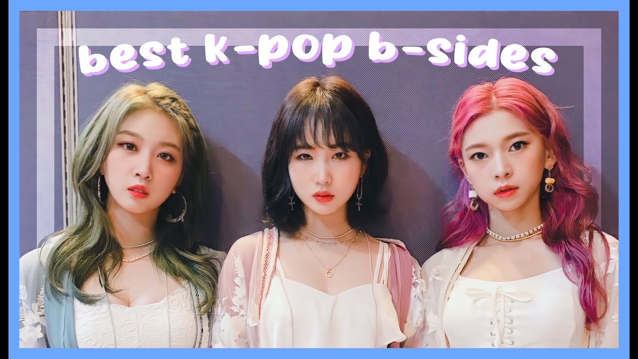 ・The Best B-Sides In K-POP・ - YouTube