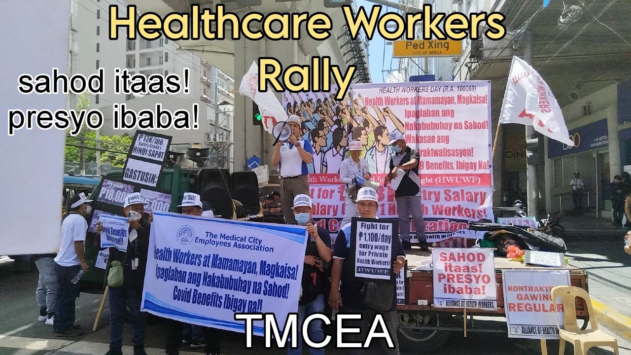 Healthcare Workers Rally at UST To Mendiola,TMCEA. - YouTube