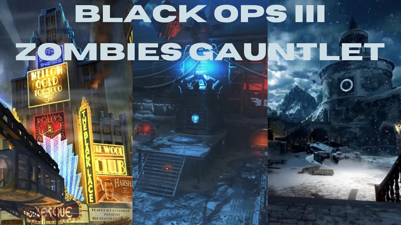 Bo3 zombies gauntlet - YouTube