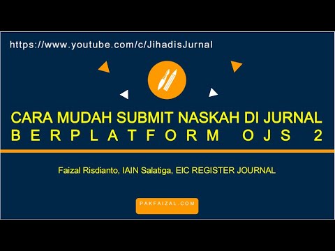 CARA MUDAH SUBMIT NASKAH DI JURNAL BERPLATFORM OJS 2 - YouTube