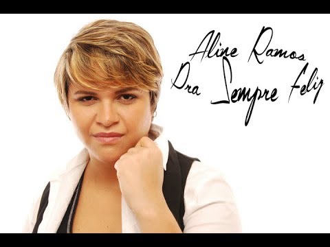Aline Ramos - Pra Sempre Feliz - YouTube