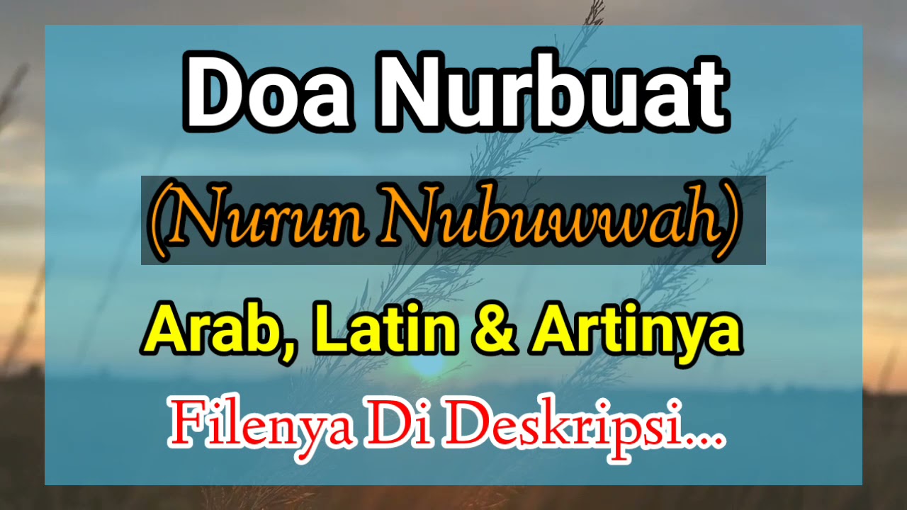 Doa Nurbuat Arab, Latin dan Artinya - YouTube