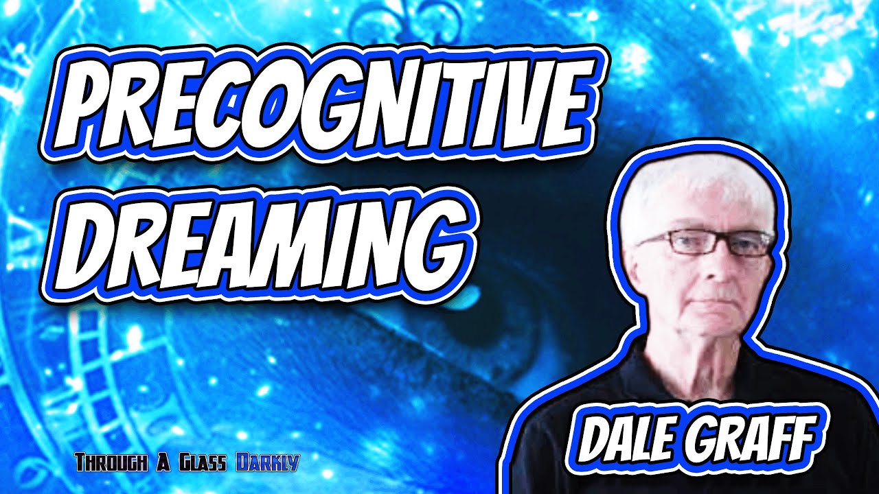 Using Lucid Dreaming to Predict the Future with Dale Graff (Episode 128 ...