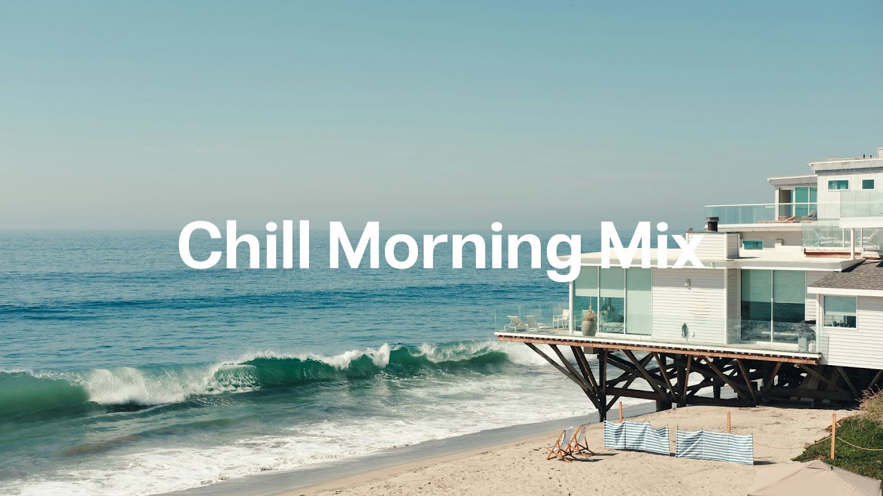 Fresh Morning Playlist ☀️ Chill Morning Mix To Lift Your - YouTube