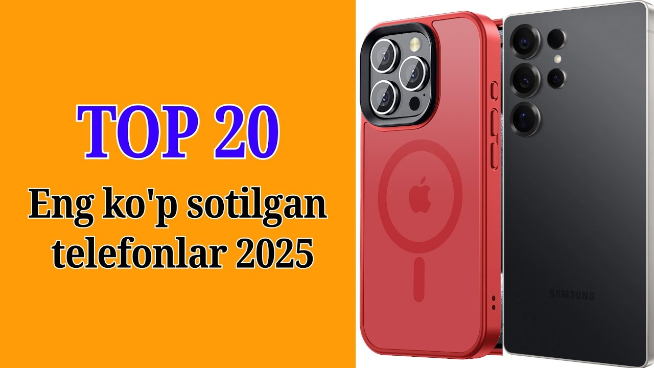 Top 20: Eng ko'p sotilgan telefonlar 2025 - YouTube