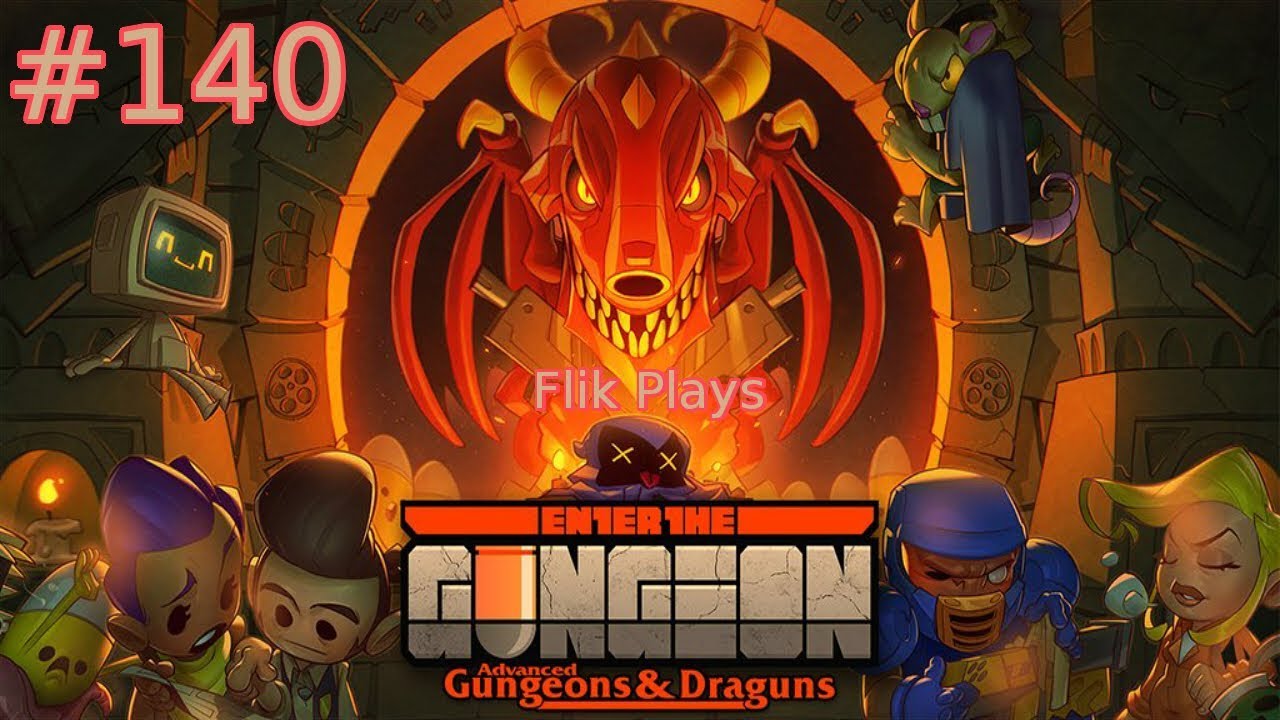 Enter the Gungeon | Part 140 | "Gungeons & Draguns" - YouTube