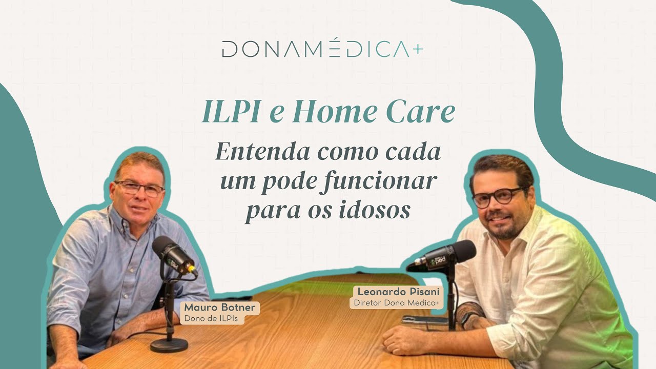 Dr. Mauro Botner abre o jogo: ILPI, Home Care e os bastidores do ...