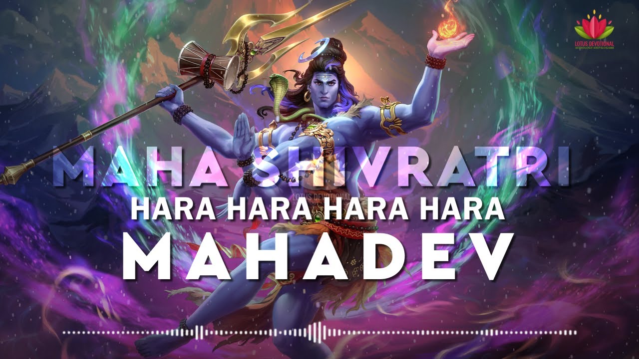Hara Hara Hara Hara Mahadev | Shiva Song | Maha Sivratri | Lord Shiva ...