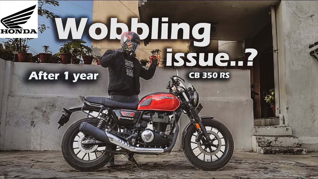 Honda CB 350 RS wobbling issue ? | one year experience | detail video ...