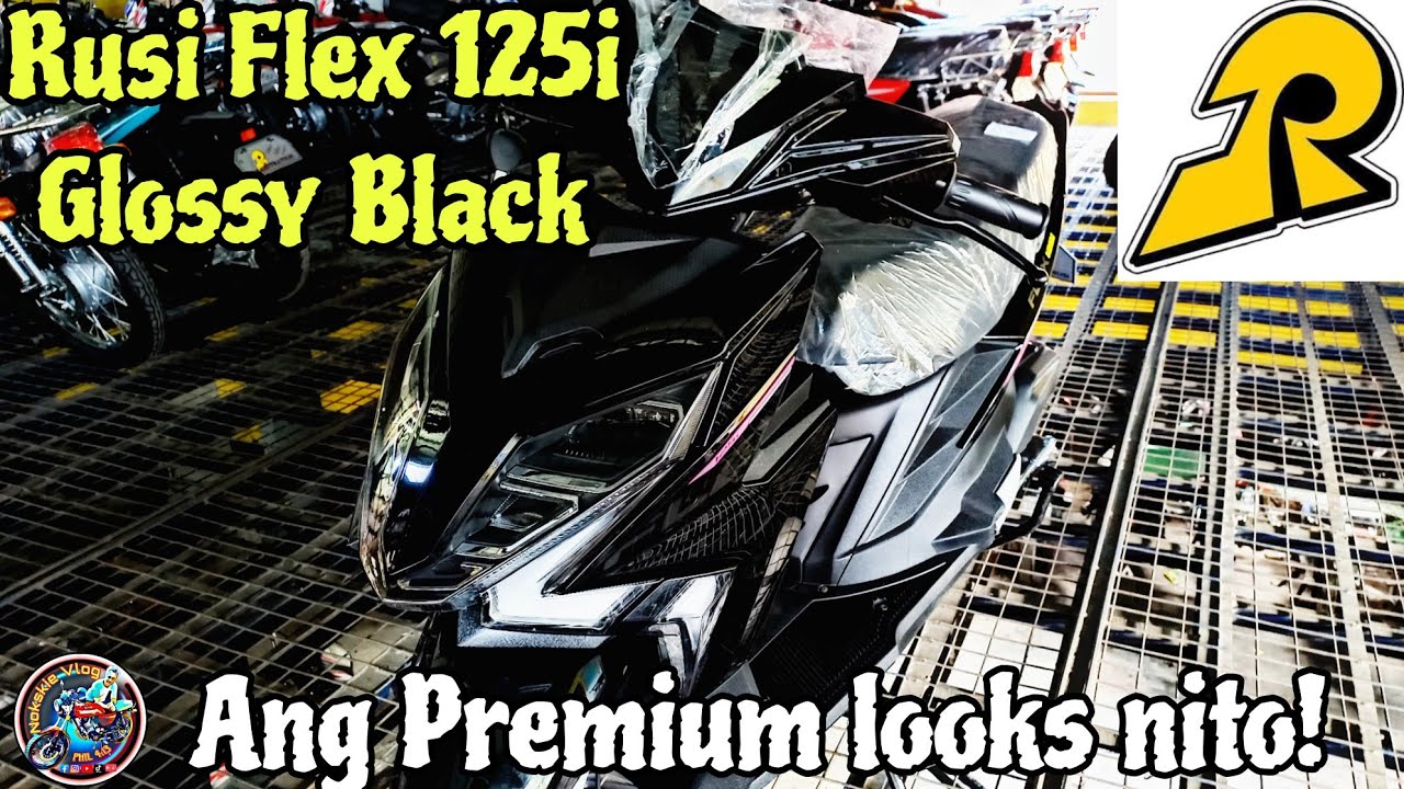 Rusi Flex 125i Glossy Black! Ang Premium looks nito! - YouTube