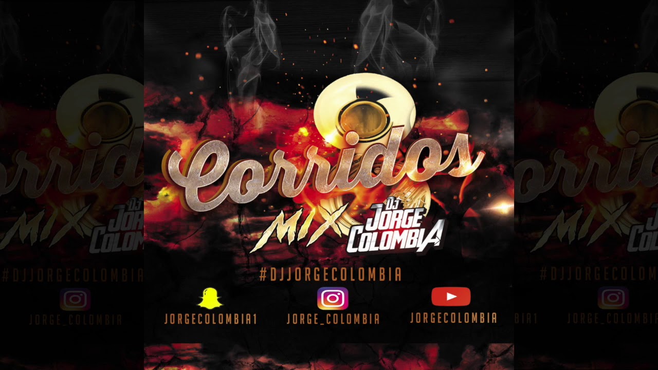 Corridos Mix -Dj JorgeColombia 2019 - YouTube