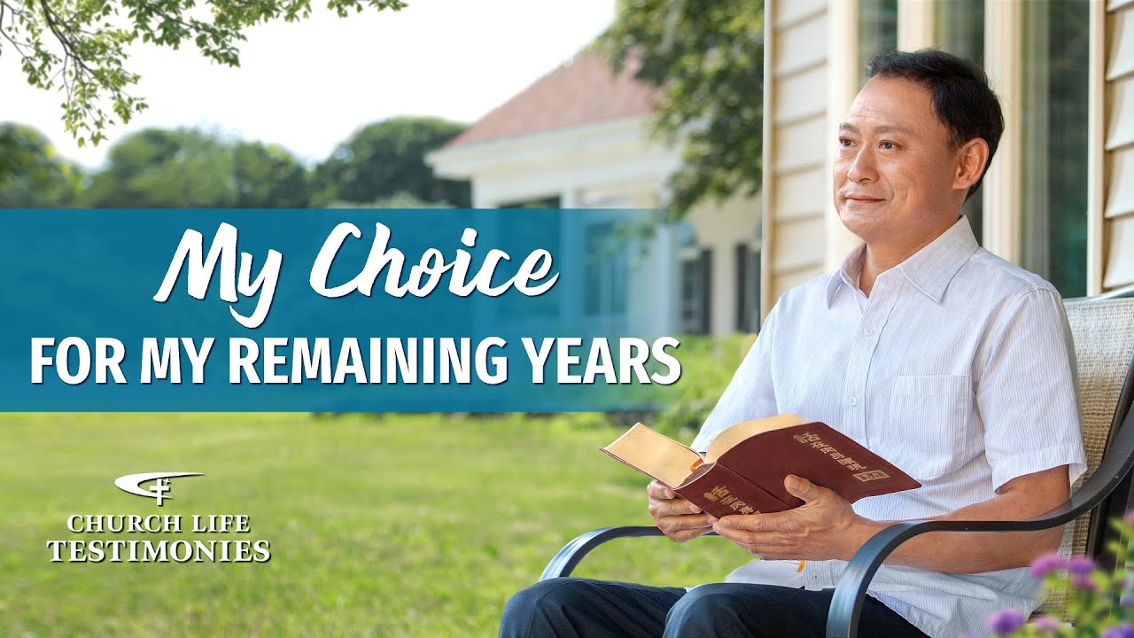 Christian Testimony Video | "My Choice for My Remaining Years" - YouTube