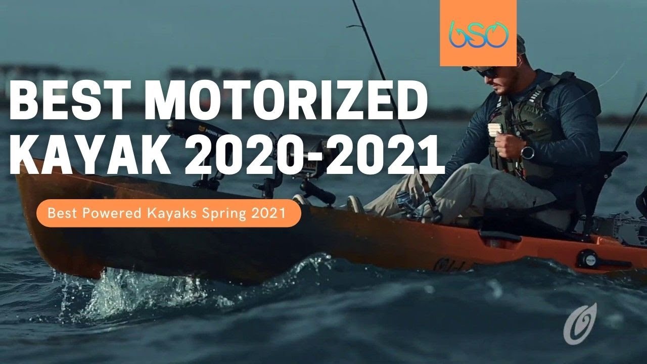 The BEST Powered Kayaks (2020-2021) - YouTube
