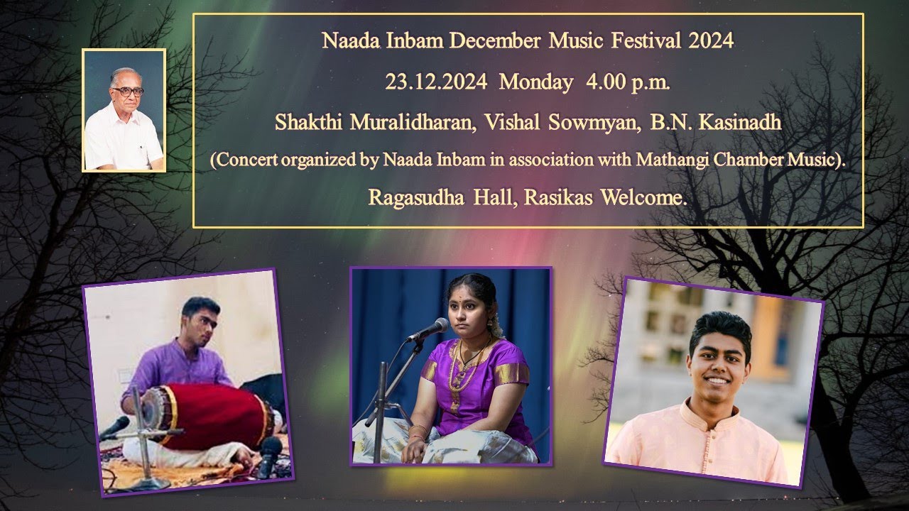 Shakthi Muralidharan - Naada Inbam December Music Festival 2024 23.12. ...