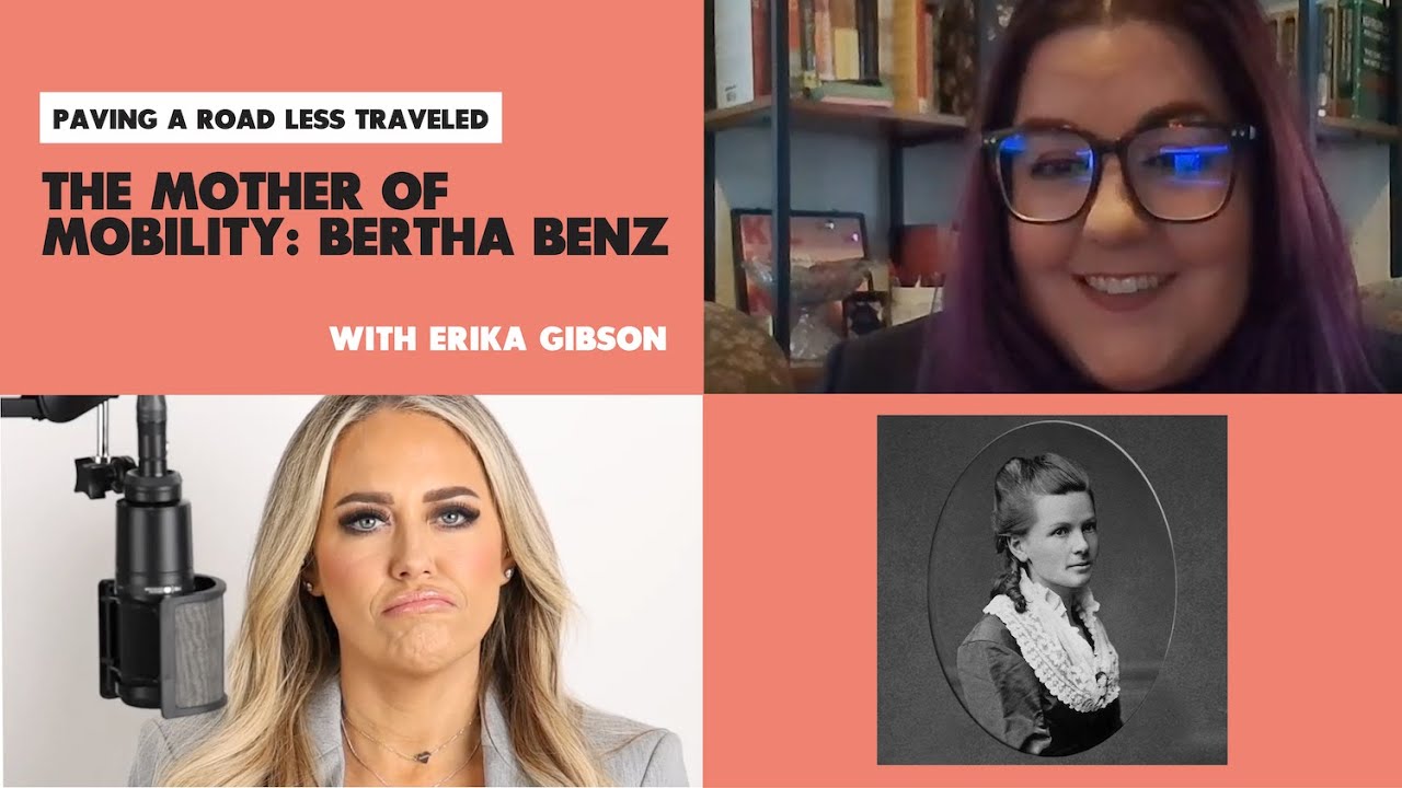 The Mother of Mobility: Bertha Benz with Erika Gibson | Paving A Road ...