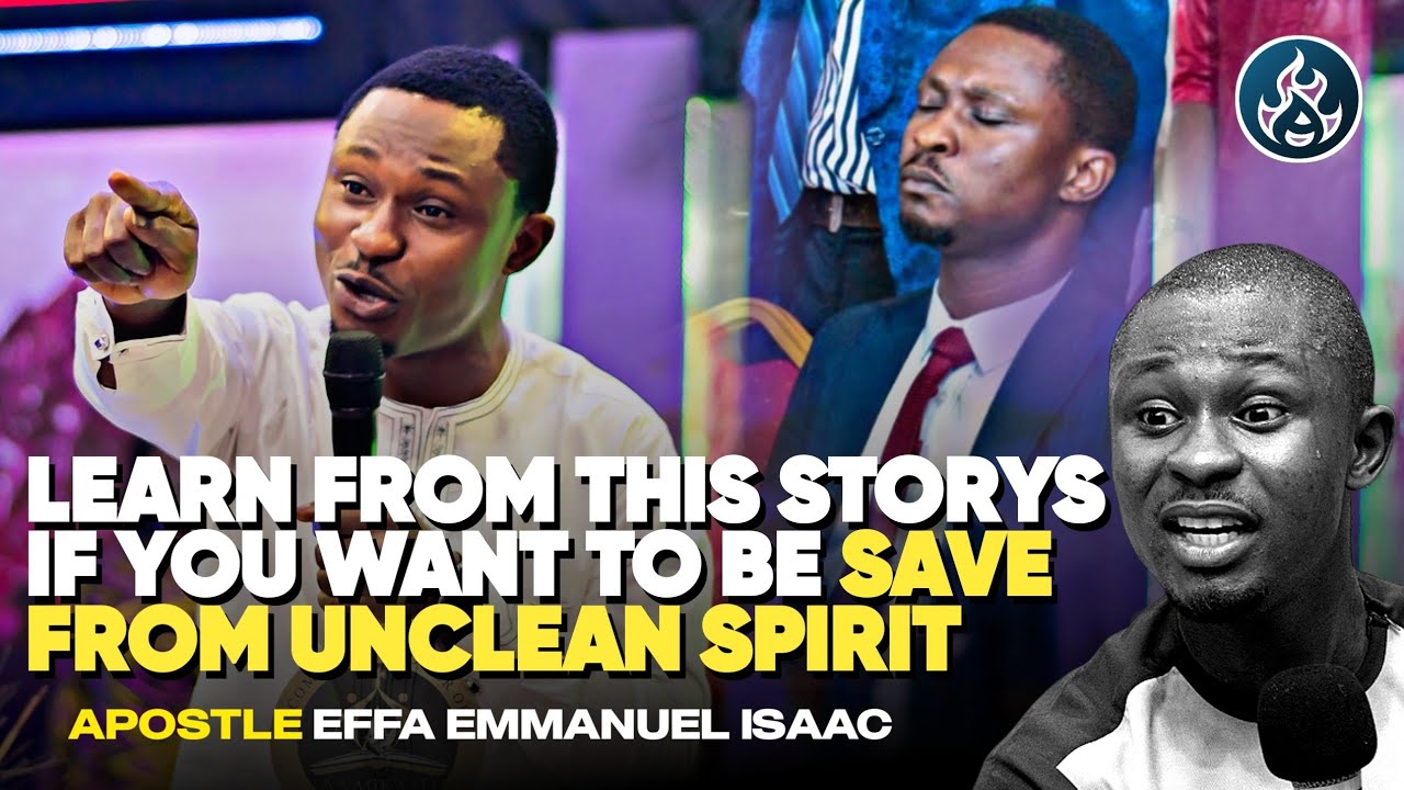 LEARN FROM THIS STORYS IF YOU WANT TO BE SAVE FROM UNCLEAN SPIRIT ...