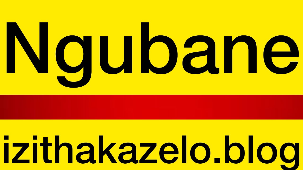 Ngubane Somahhashi Izithakazelo Zakwa Ngubane Ngubane Clan Praises ngubane-somahhashi-izithakazelo-zakwa-ngubane-ngubane-clan-praises