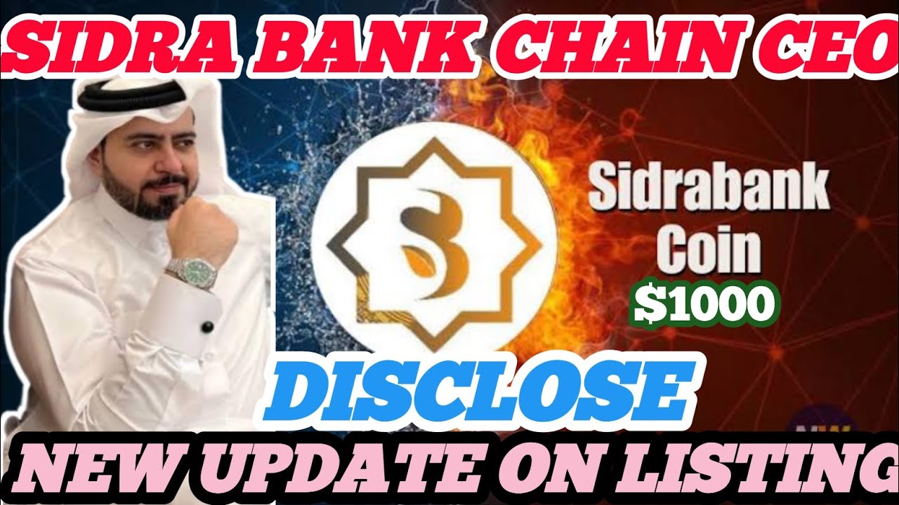 SIDRA BANK CHAIN LAUNCHING DISCLOSE CEO: A NEW ERA OF ETHICAL CRYPTO ...