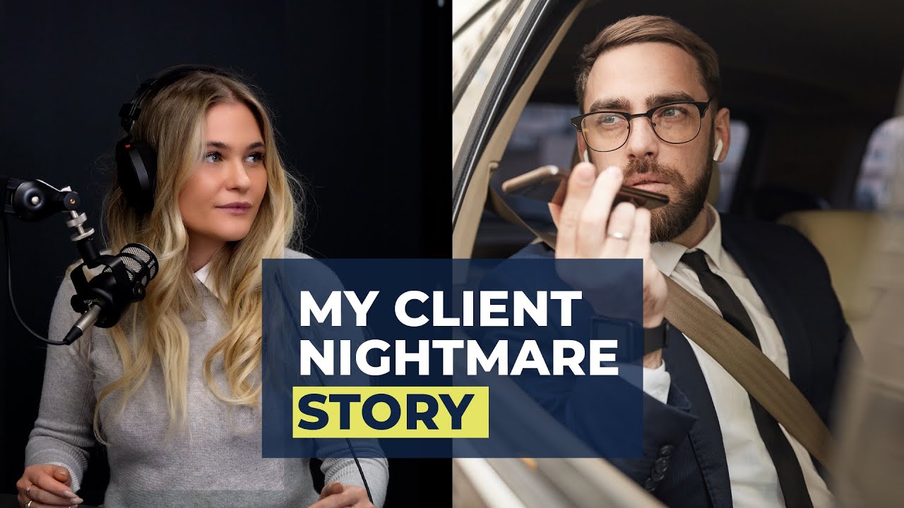 My Client Nightmare Story - YouTube
