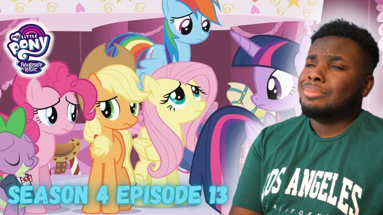 My Little Pony Season 4 Ep 13 Reaction | The Mane Six Are Breaking Up ...