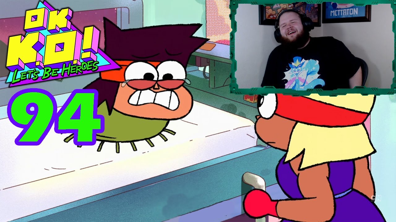 Team Name: Dorks. OK K.O.! Let's Be Heroes Episode 94 | REACTION - YouTube