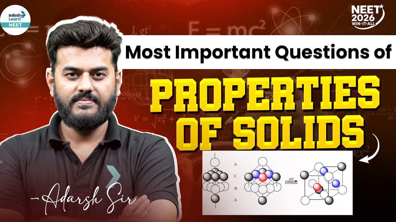 NEET 2026: Most Important Questions of Properties of Solids | Class 11 ...