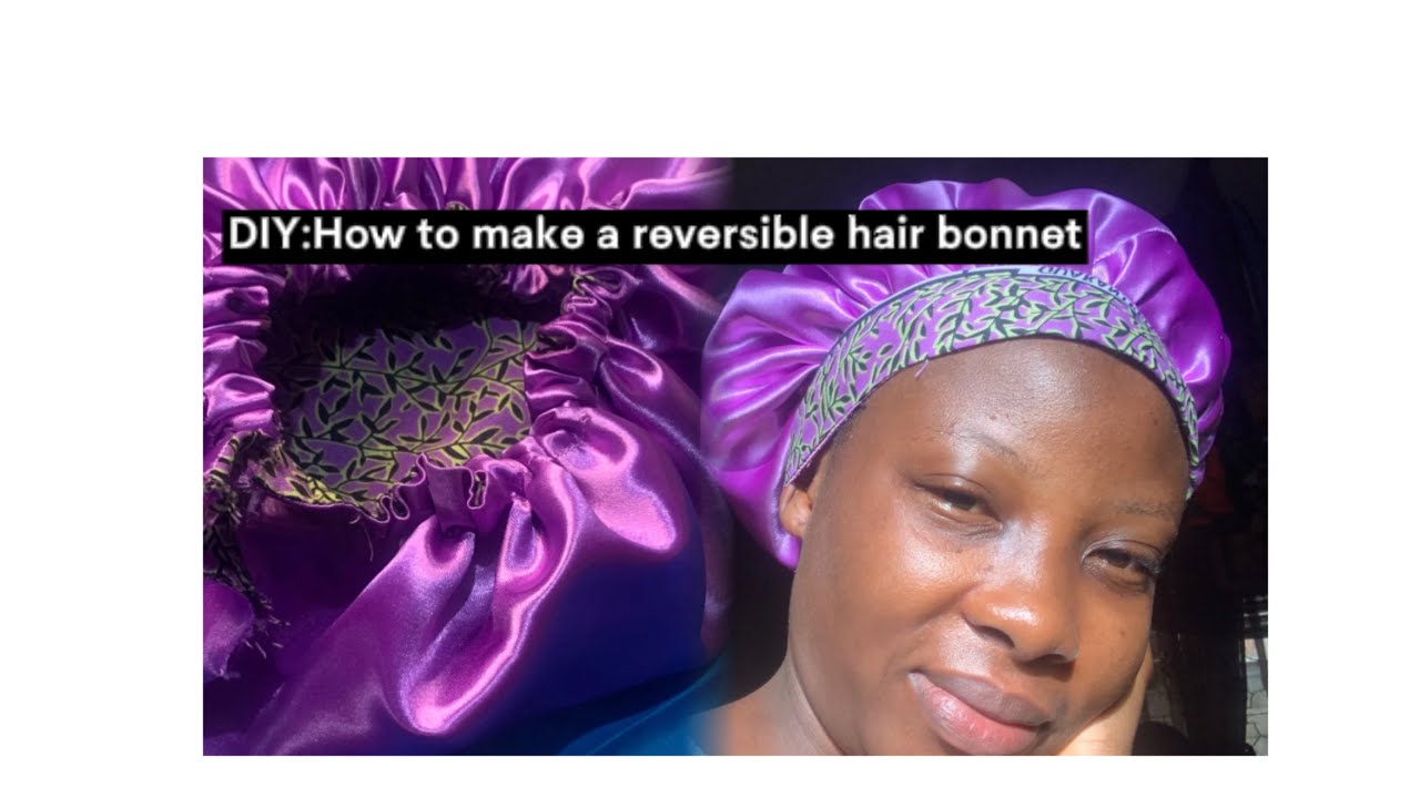 DIY//HOW TO MAKE A REVERSIBLE HAIR BONNET WITH BAND//STEP BY STEP/EASY ...