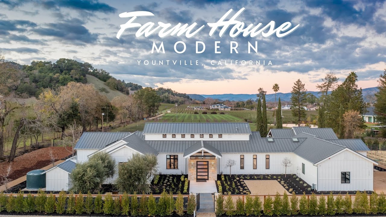 Luxury Real Estate in Napa Valley | Stunning Modern Farmhouse in ...
